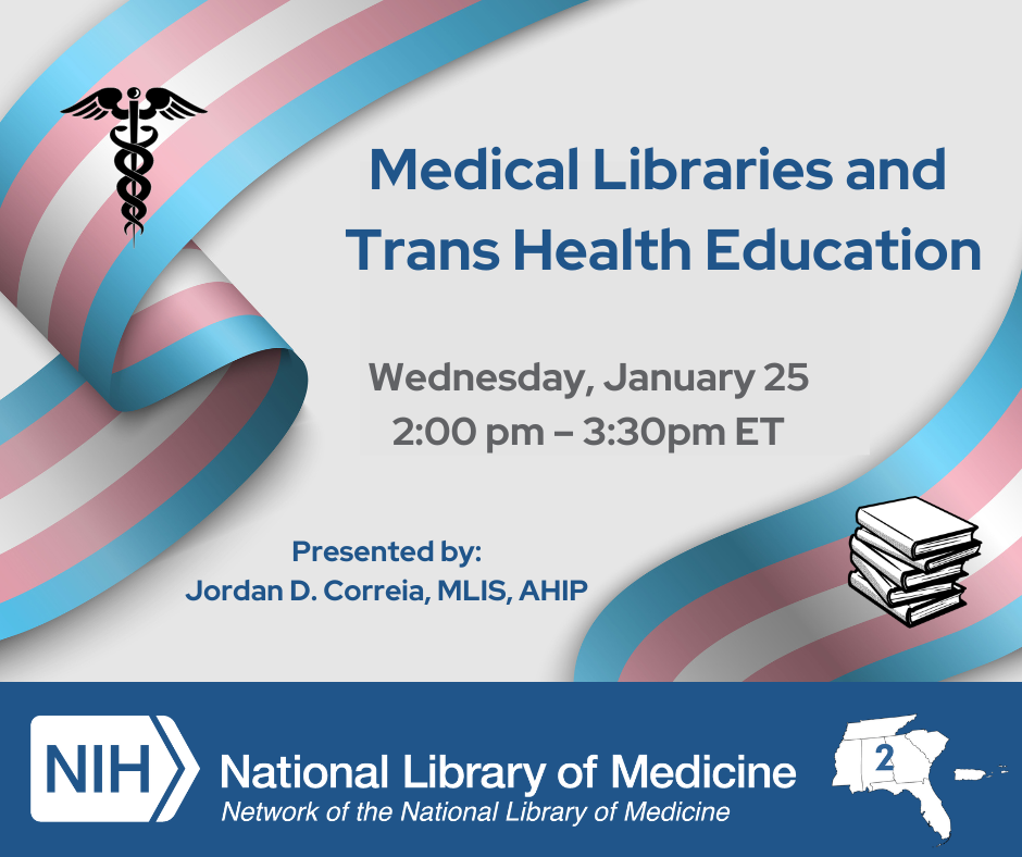 Medical Libraries and Trans Health Education – Southeast Spotlight