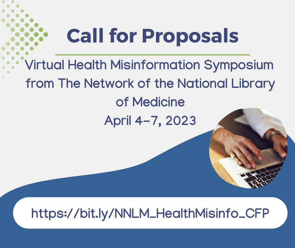 Call for Proposals virtual National Health Misinformation Symposium, April 4-7, 2023 – Region 6 Blog